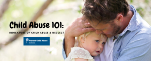 Child Abuse 101: Indicators of Child Abuse and Neglect - Prevent Child Abuse Indiana