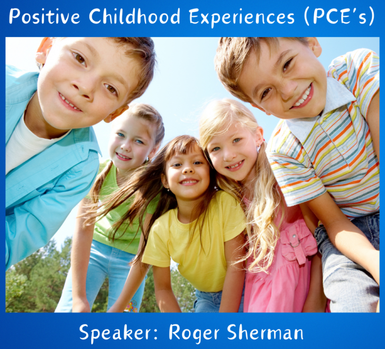PCAIN 2024 Webinar Series - "Positive Childhood Experiences (PCE's ...